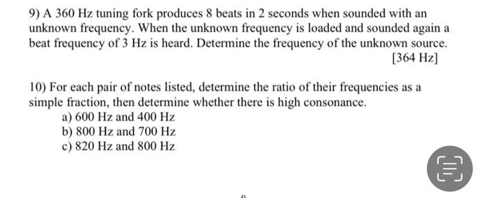 Solved 9) A 360 Hz tuning fork produces 8 beats in 2 seconds | Chegg.com