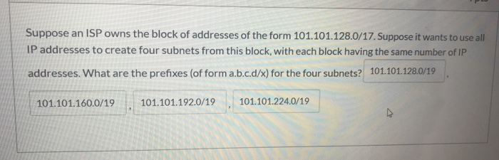 Solved Suppose an ISP owns the block of addresses of the | Chegg.com