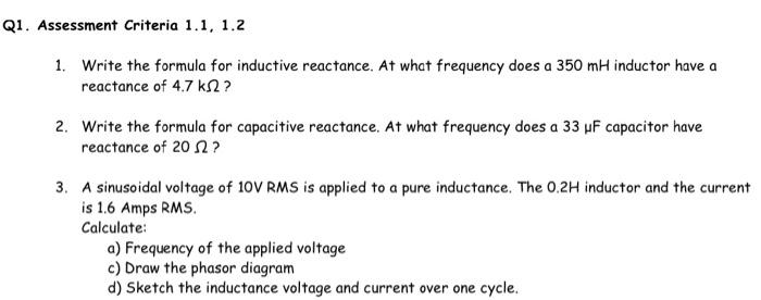 Solved 1. Write the formula for inductive reactance. At what | Chegg.com