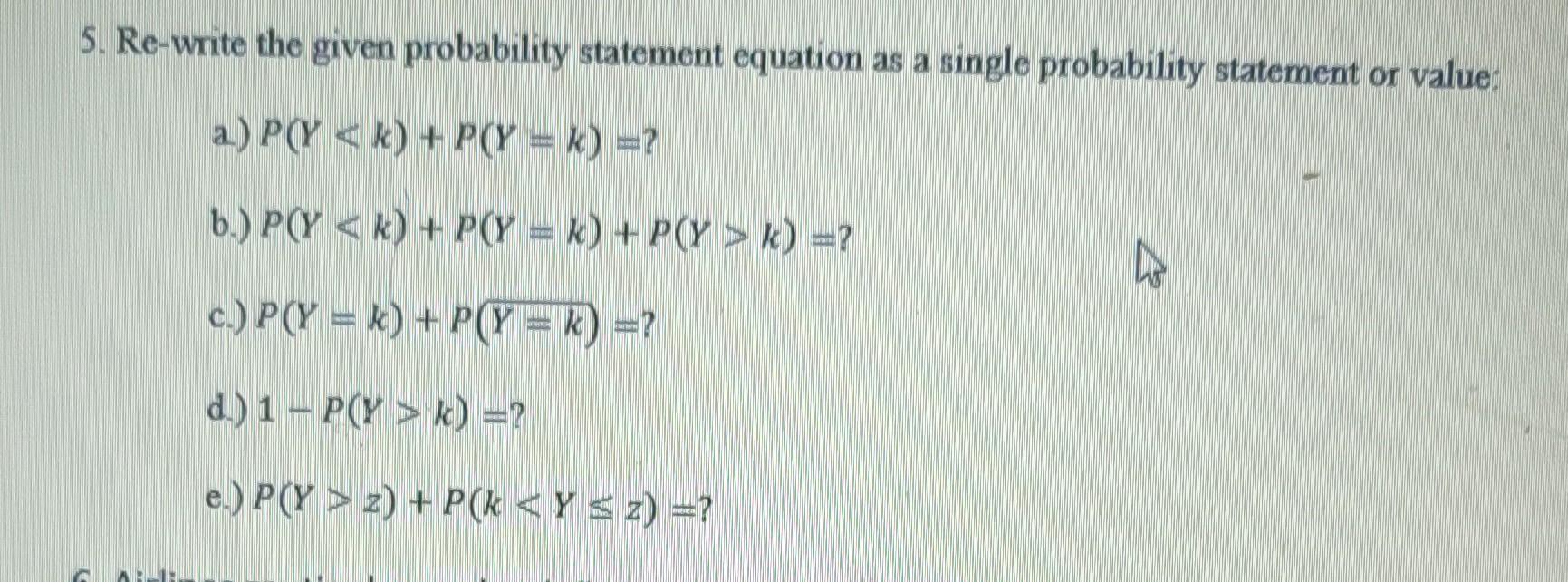 Solved 5. Re-write the given probability statement equation | Chegg.com