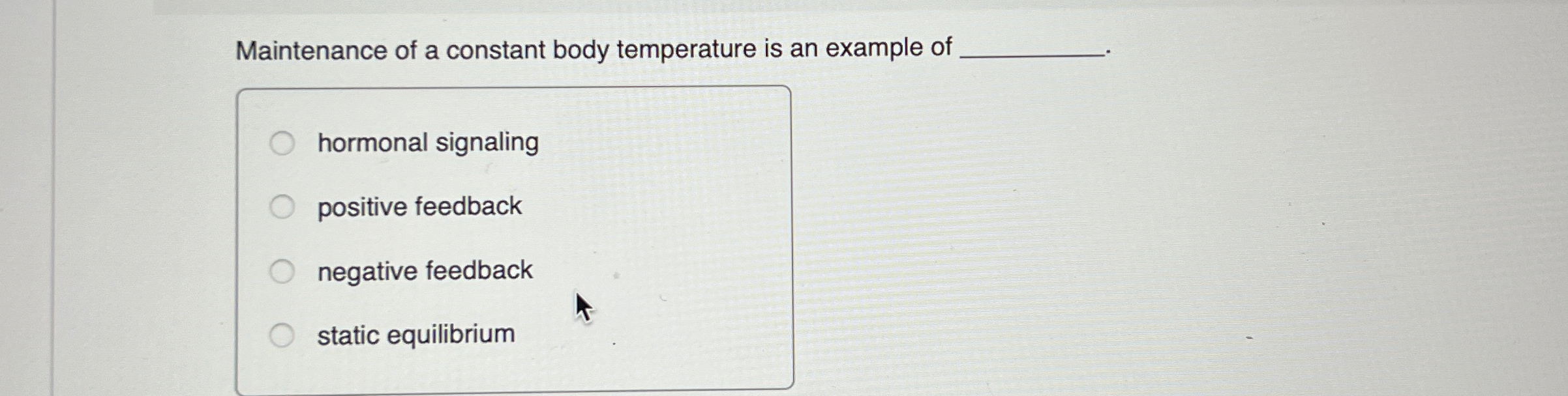 Solved Maintenance of a constant body temperature is an | Chegg.com