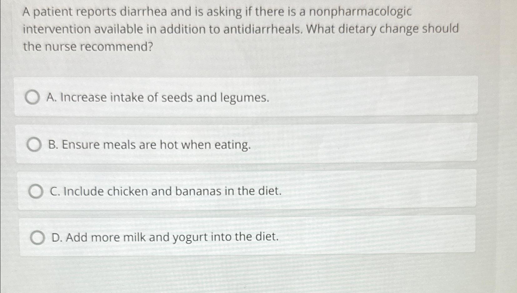 Solved A patient reports diarrhea and is asking if there is | Chegg.com