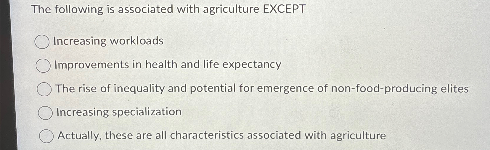 Solved The following is associated with agriculture EXCEPT | Chegg.com