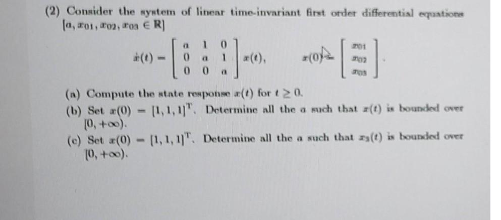 Solved (2) Consider the system of linear time-invariant | Chegg.com