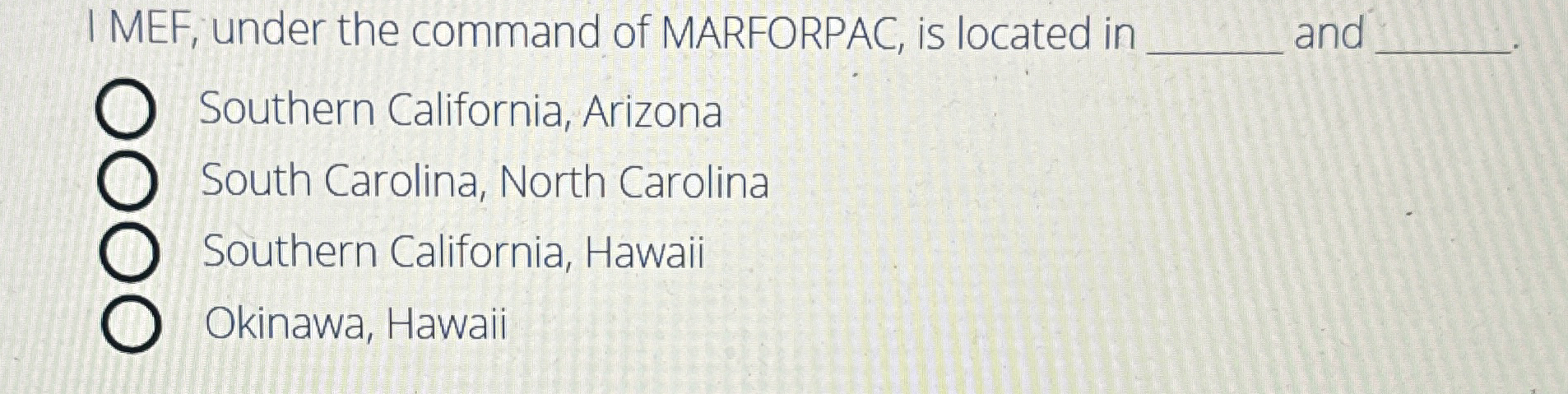 I MEF, under the command of MARFORPAC, is located | Chegg.com