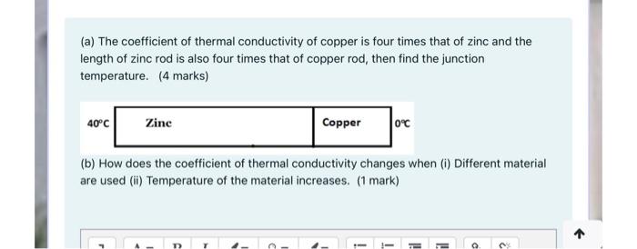 Solved (a) The coefficient of thermal conductivity of copper | Chegg.com