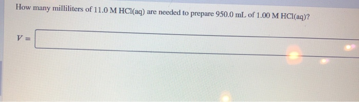 Solved How many milliliters of 11.0 M HCl(aq) are needed to | Chegg.com