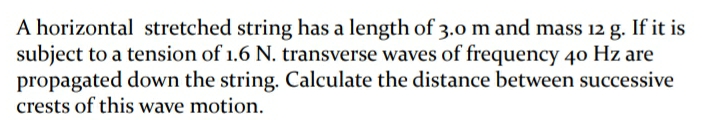 Solved A horizontal stretched string has a length of 3.0 ﻿m | Chegg.com