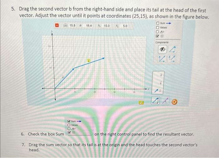 Solved 4. Select and drag vector a from the right-hand side | Chegg.com