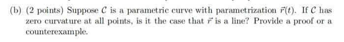 Solved (b) (2 points) Suppose C is a parametric curve with | Chegg.com