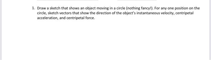 Solved 1. Draw a sketch that shows an object moving in a | Chegg.com