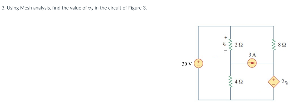 Solved Using Mesh analysis, find the value of vo ﻿in the | Chegg.com