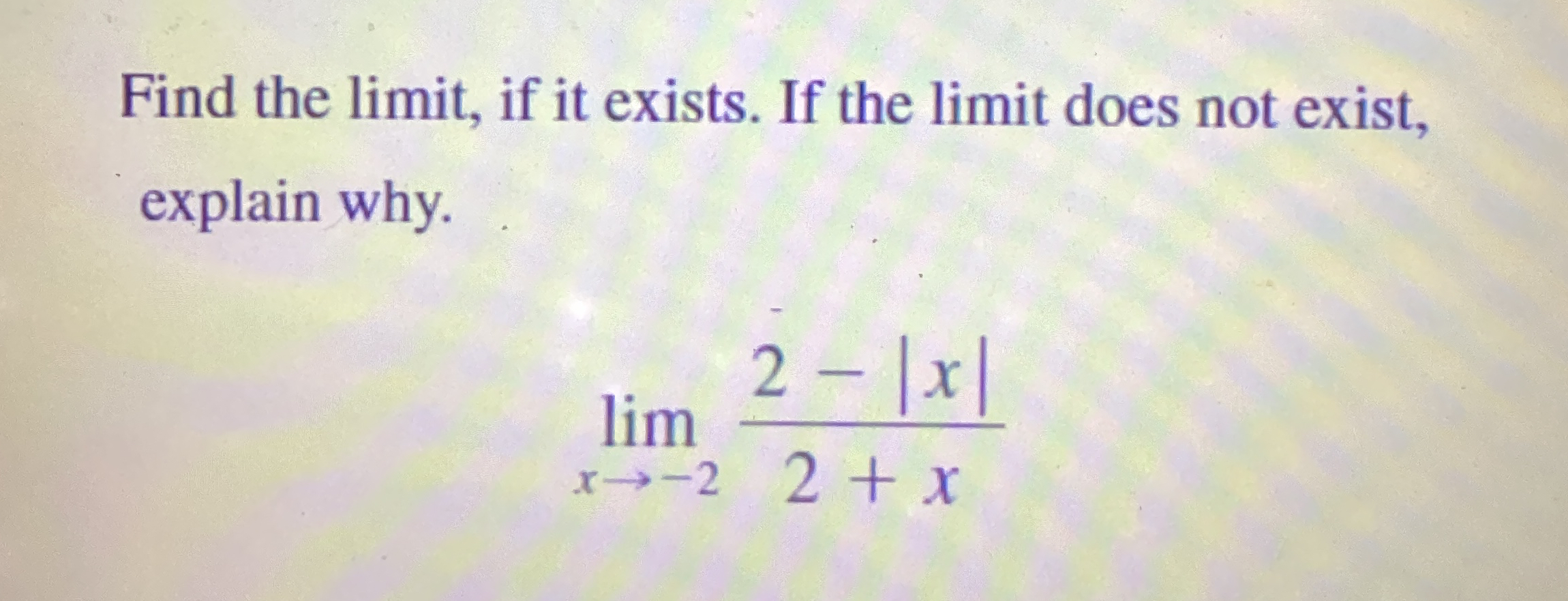Solved Steps for...Find the limit, ﻿if it exists. If the | Chegg.com
