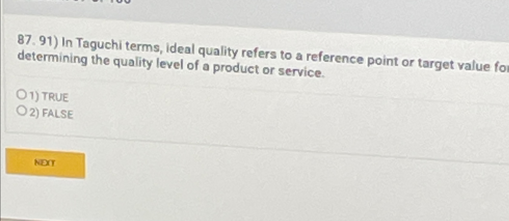 Solved In Taguchi terms, ideal quality refers to a reference | Chegg.com