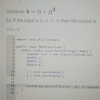 Solved Compute: k=(i+j)3Ex: If the input is 4.02 2, ﻿then | Chegg.com