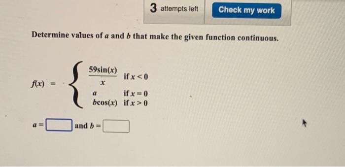 Solved Determine Values Of A And B That Make The Given