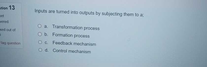 Solved Inputs are turned into outputs by subjecting them to | Chegg.com