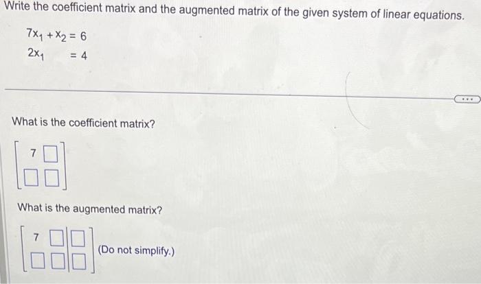 Solved Write the coefficient matrix and the augmented matrix | Chegg.com