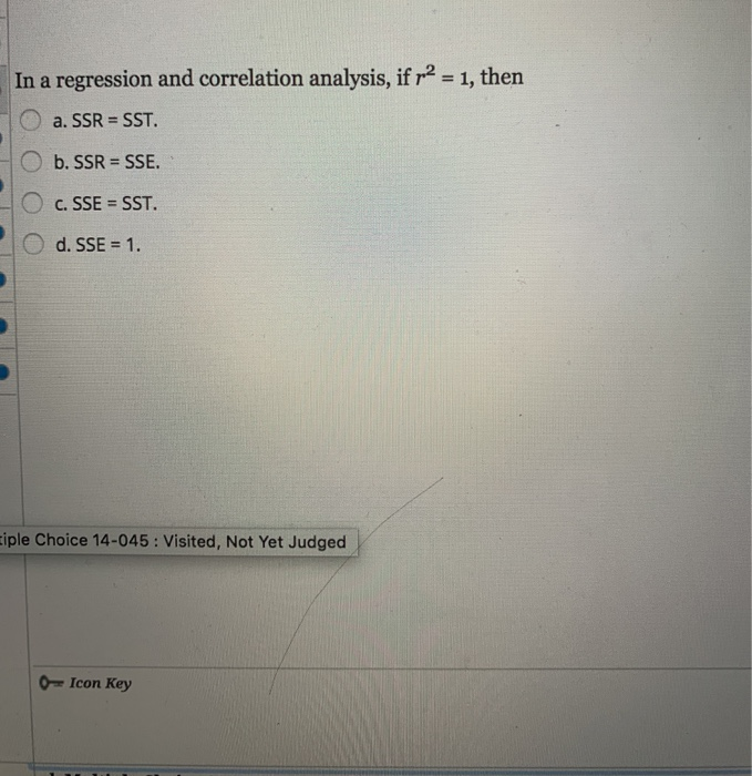 Solved In a regression and correlation analysis, if r2 = 1, | Chegg.com