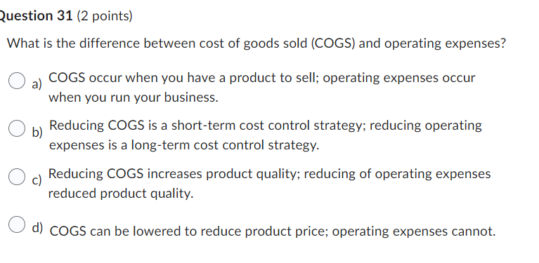 Solved 2uestion 31 (2 ﻿points)What is the difference between | Chegg.com
