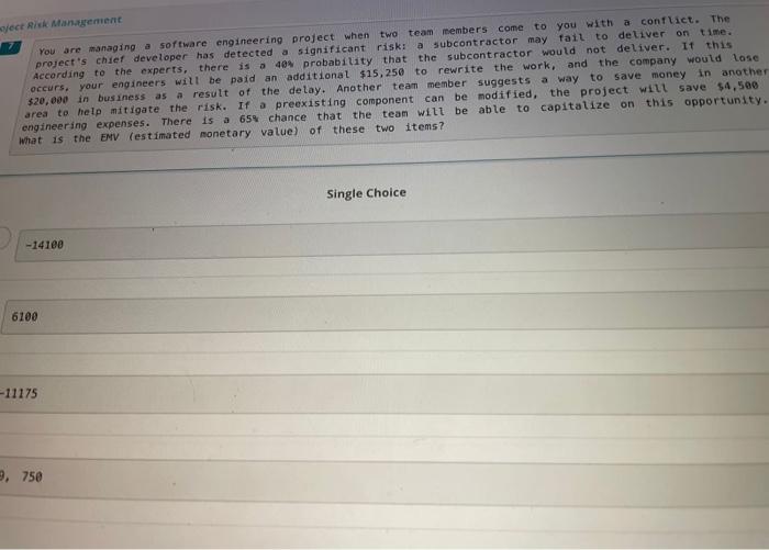 Solved You are managing a software engineering project when | Chegg.com