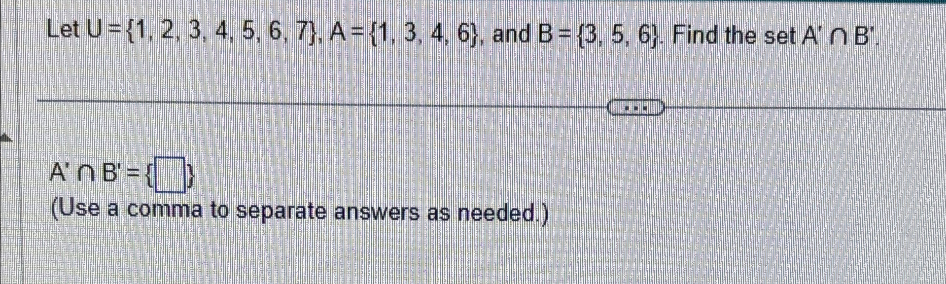 Solved Let U 1234567 A 1346 ﻿and B 356 