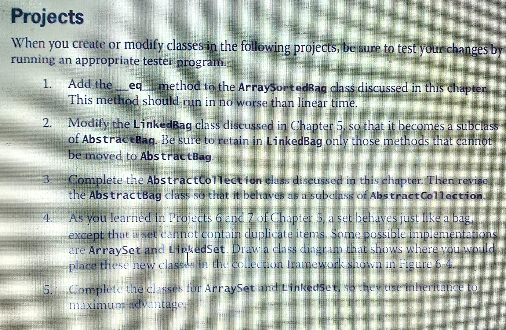 Projects When you create or modify classes in the | Chegg.com