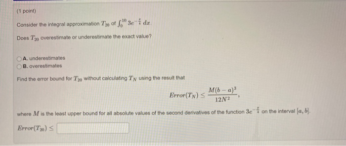 Solved (1 point) Use the Error Bound to find the least | Chegg.com
