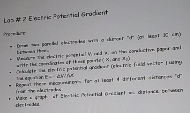 Solved Lab # 2 Electric Potential Gradient Procedure • Draw | Chegg.com