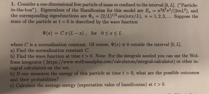 Solved 1. Consider a one-dimensional free particle of mass m | Chegg.com