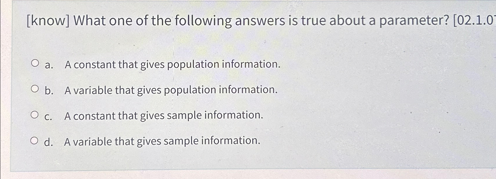 Solved [know] ﻿What one of the following answers is true | Chegg.com