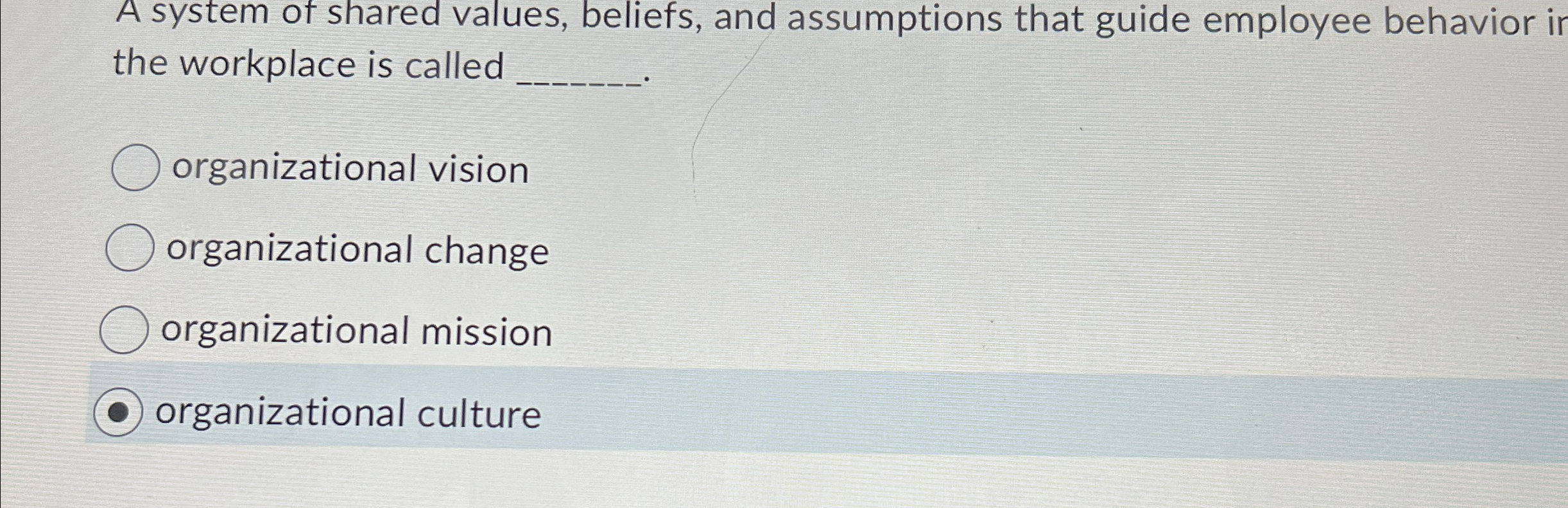 Solved A system of shared values, beliefs, and assumptions | Chegg.com