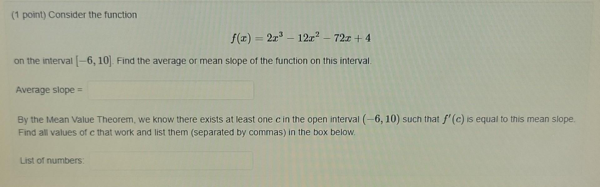 Solved (1 point) Consider the function f(x)=2x3−12x2−72x+4 | Chegg.com