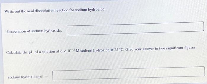 Solved Write Out The Acid Dissociation Reaction For