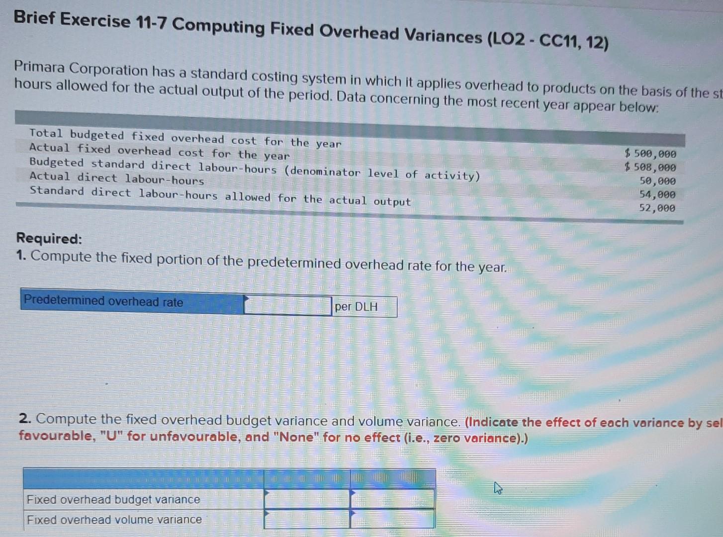 Solved Brief Exercise 11-7 Computing Fixed Overhead | Chegg.com