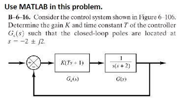 Solved Important! Use MATLAB to solve problem.B-6-16. | Chegg.com