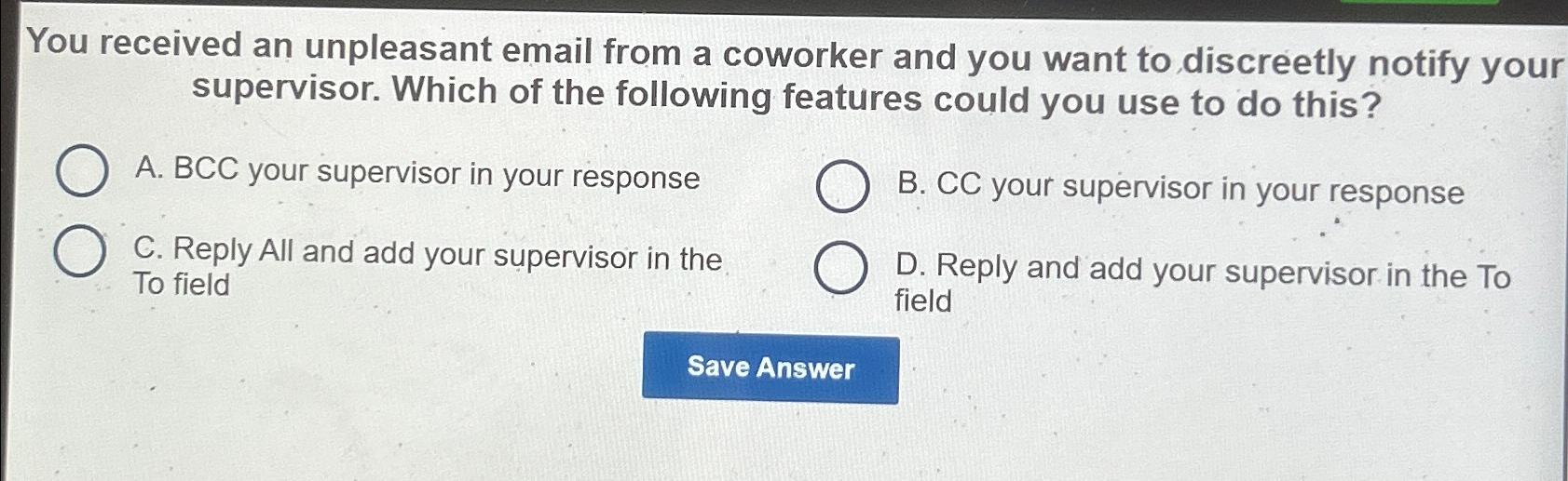 Solved You received an unpleasant email from a coworker and | Chegg.com