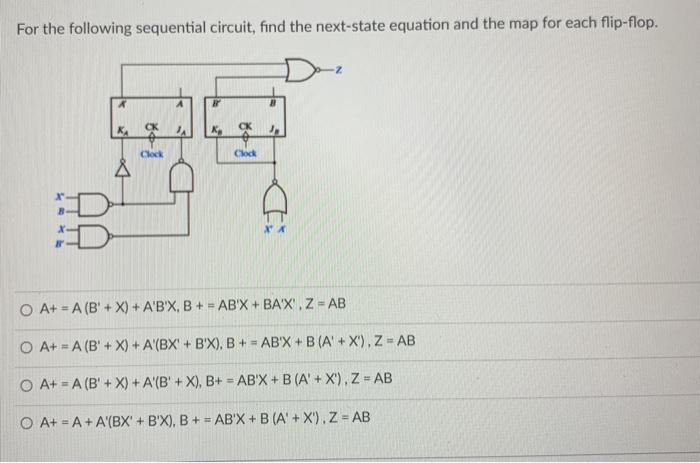 Solved For the following sequential circuit, find the | Chegg.com