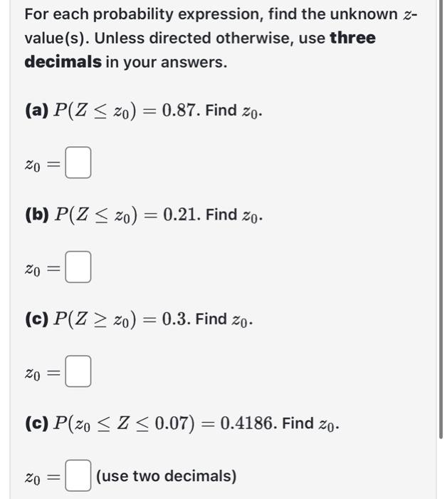 Solved For each probability expression, find the unknown z | Chegg.com