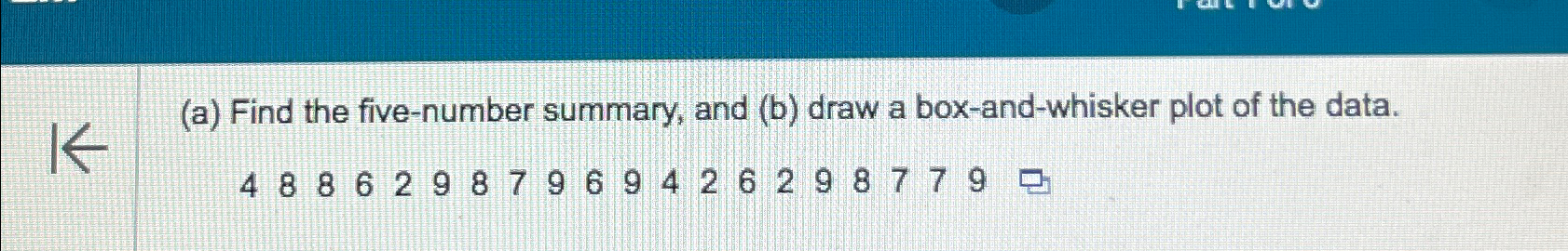 Solved (a) ﻿Find the five-number summary, and (b) ﻿draw a | Chegg.com