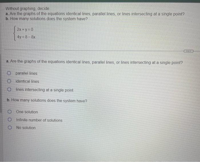 Solved Without graphing, decide. a. Are the graphs of the | Chegg.com