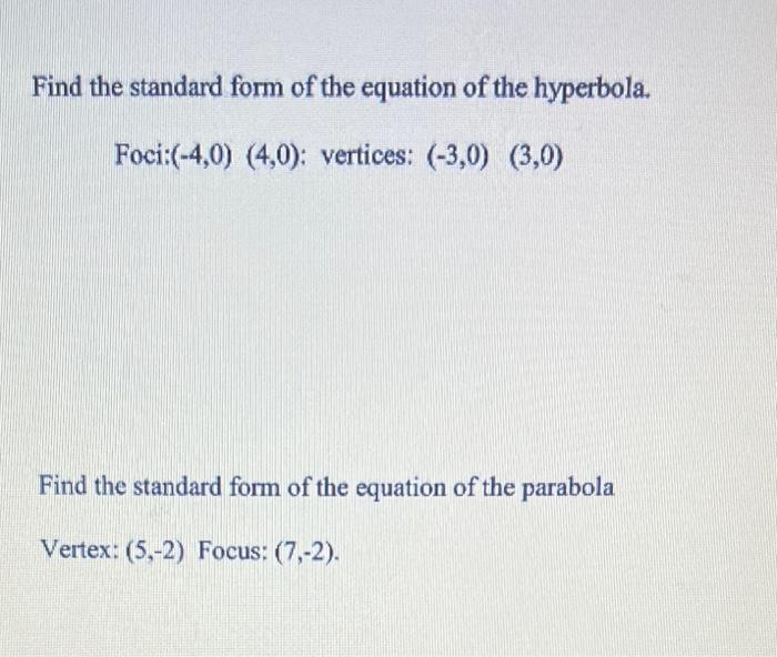 Solved Find the standard form of the equation of the | Chegg.com Solved Find the standard form of the equation of the | Chegg.com