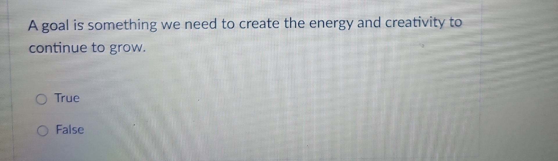 Solved A goal is something we need to create the energy and | Chegg.com