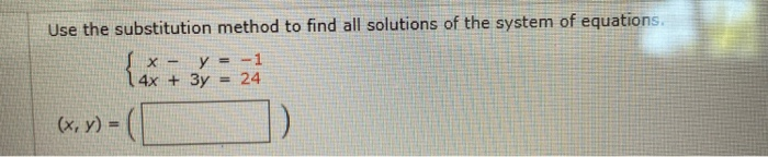 Solved Use the substitution method to find all solutions of | Chegg.com