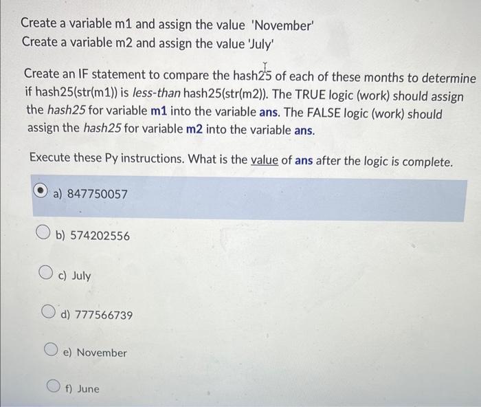 Solved Create a variable m1 and assign the value 'November' | Chegg.com