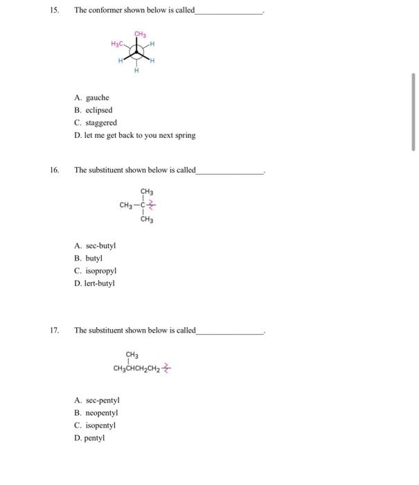 Solved 15. The conformer shown below is called A. gauche B. | Chegg.com