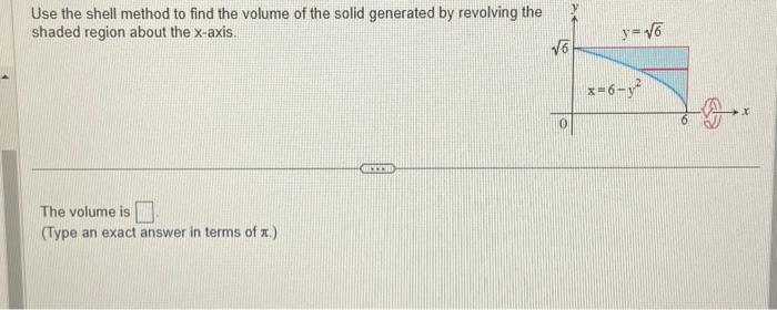 Solved Use the shell method to find the volume of the solid | Chegg.com