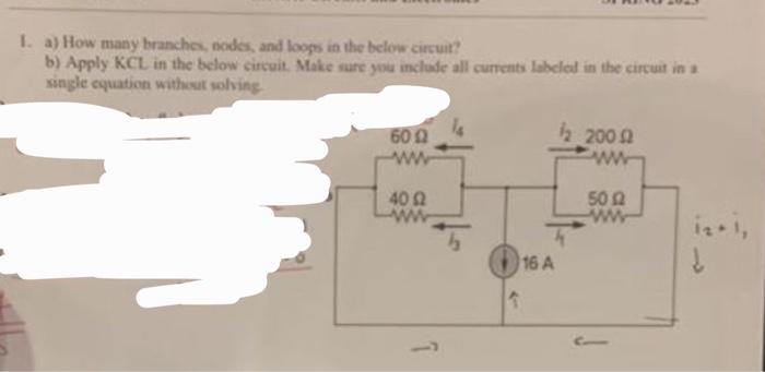Solved I. a) How many branches, nodes, and loops in the | Chegg.com