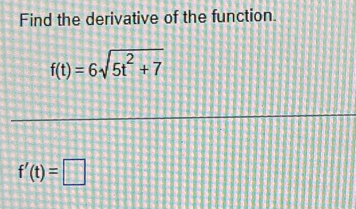 Solved Find the derivative of the | Chegg.com