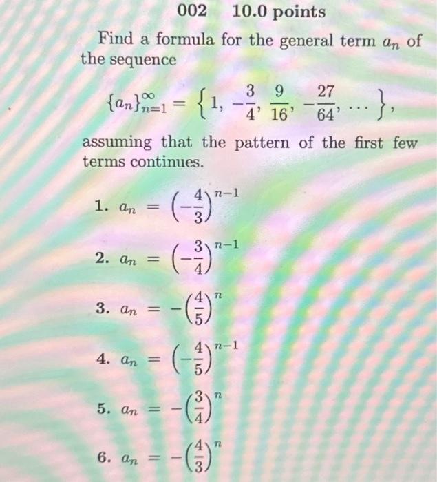 Solved Find a formula for the general term an of the | Chegg.com